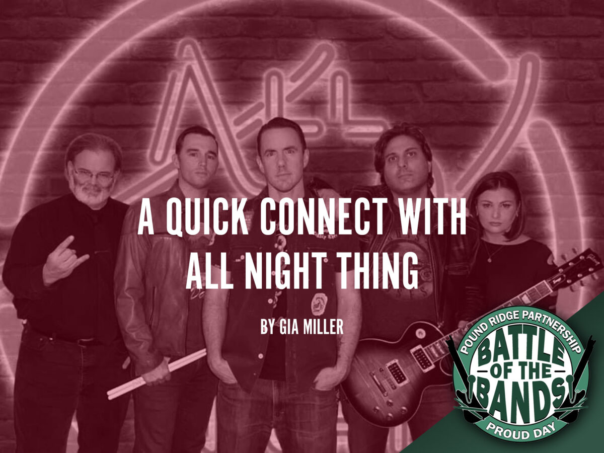 A Quick Connect with All Night Thing - Connect to Northern Westchester